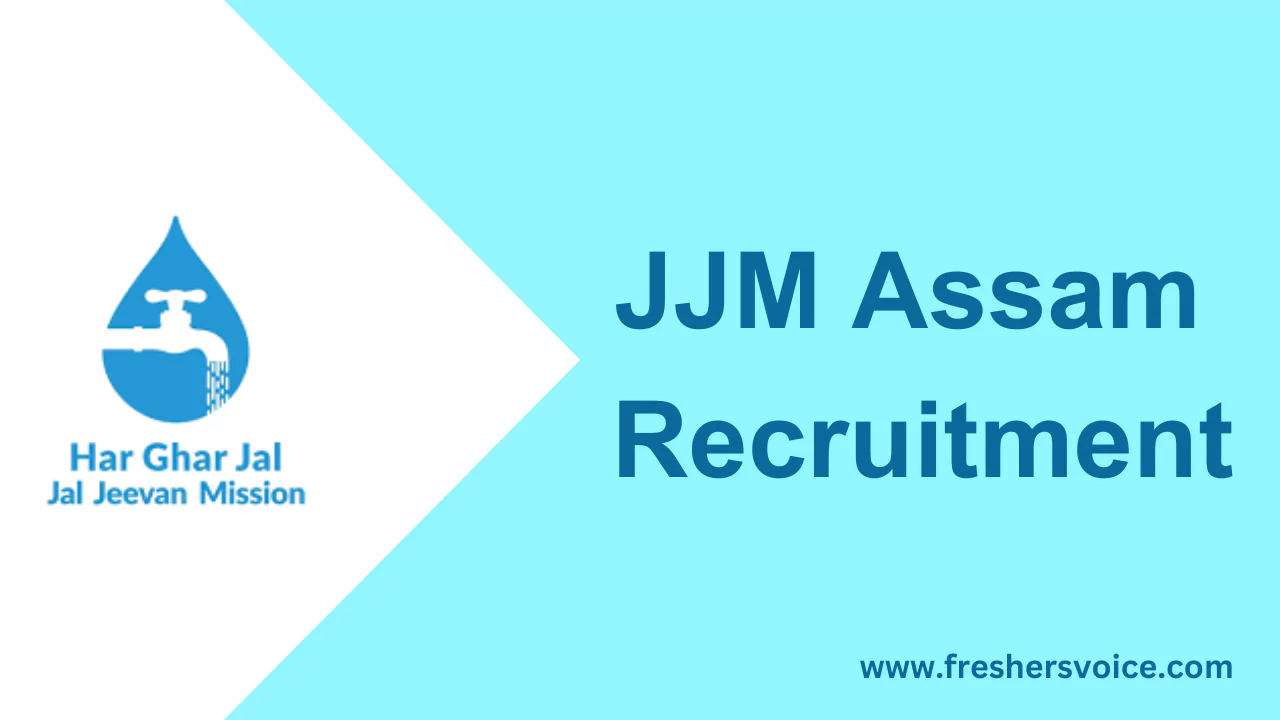 JJM Assam Recruitment 2024 for Technical Officer