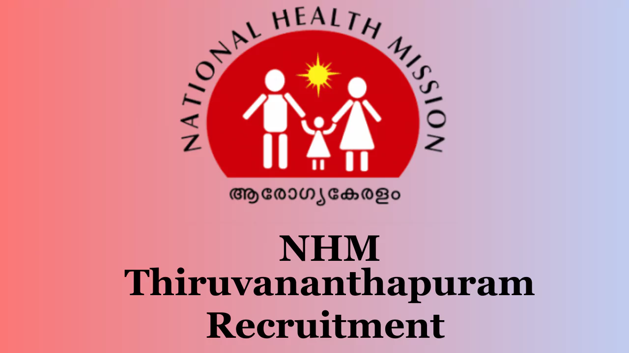 NHM Thiruvananthapuram Recruitment 2024: DEO/Medical Officer