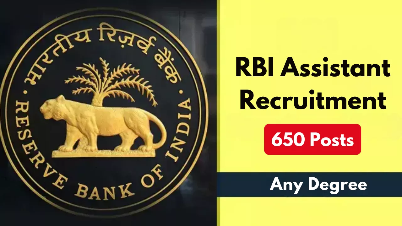 RBI Assistant Recruitment 2026 for 650 Vacancies, Apply Now!!!