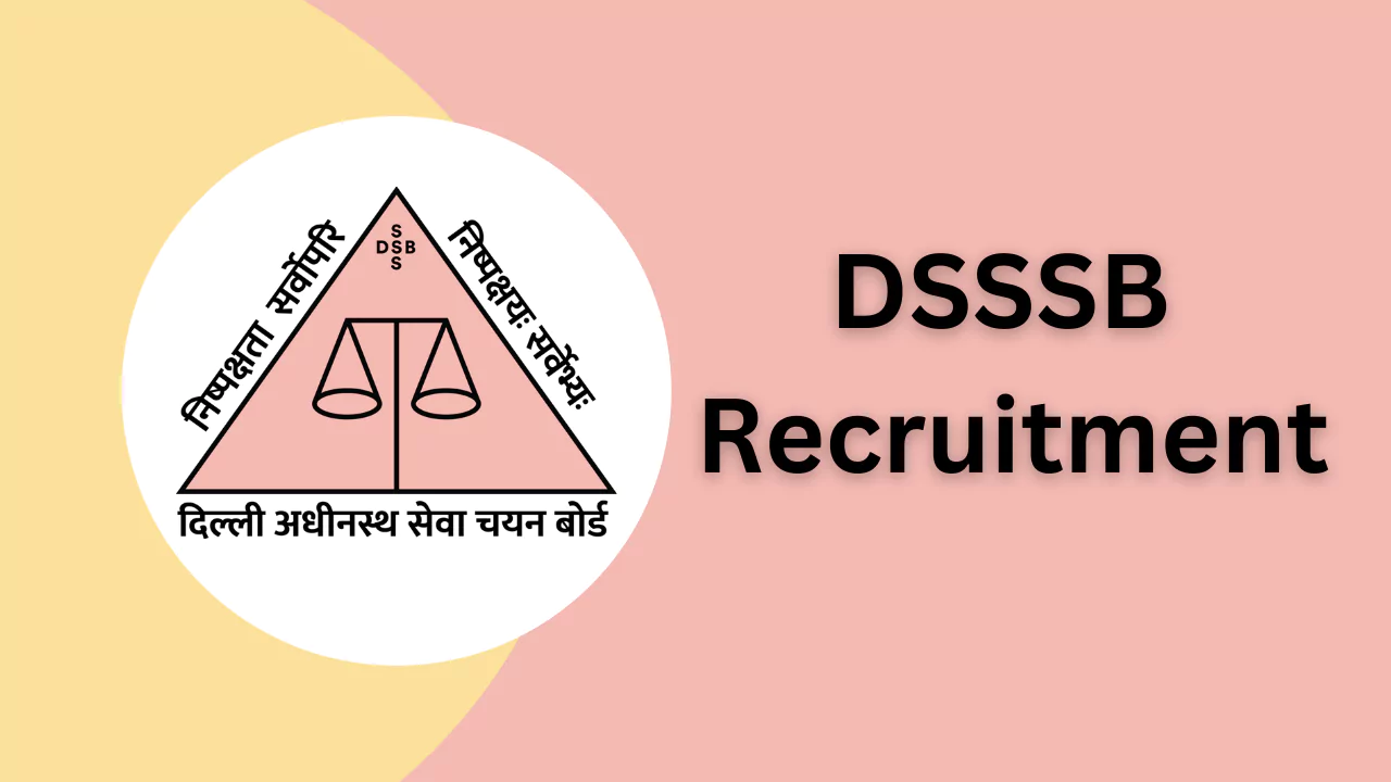 DSSSB Recruitment 2025 for 1534 Posts