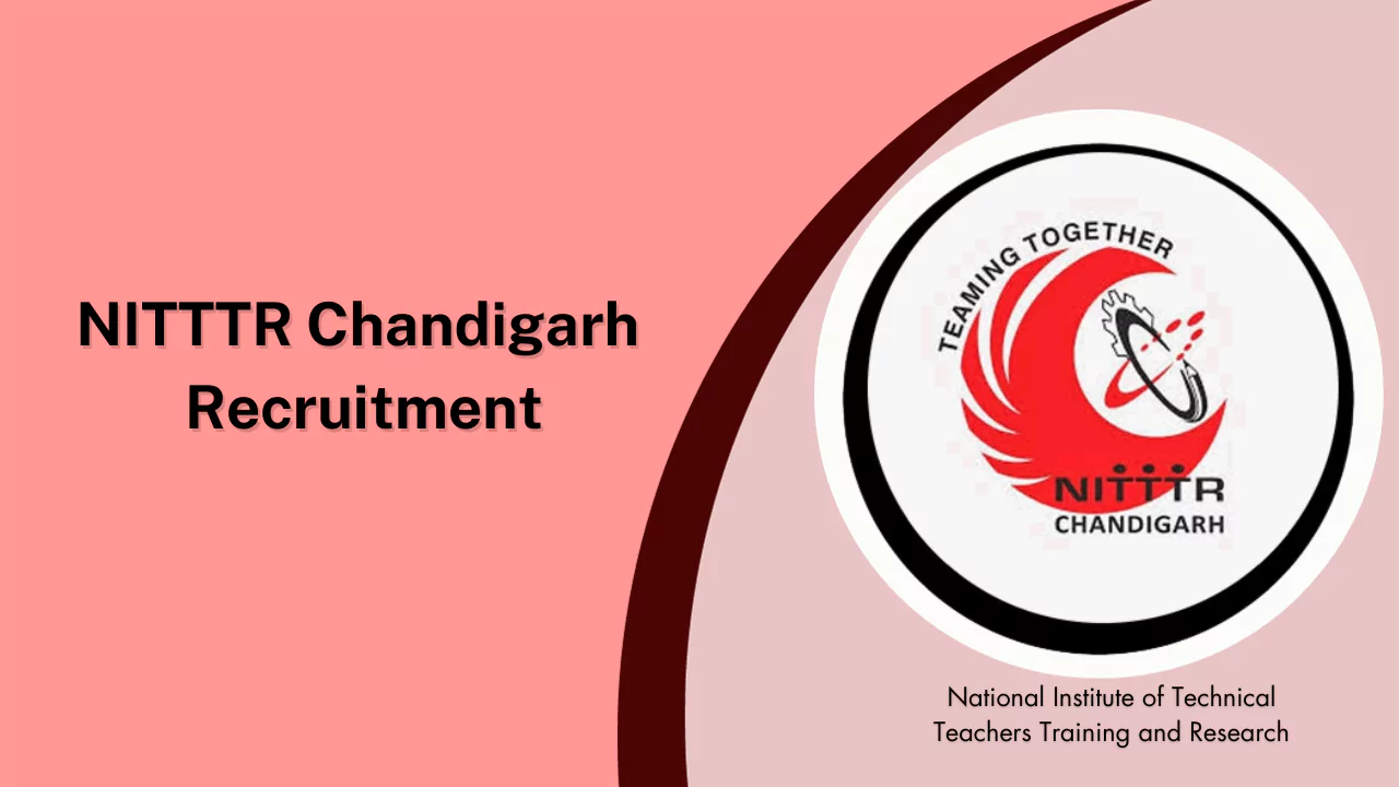 NITTTR Chandigarh Recruitment 2025: Multi-Tasking Staff/Stenographer