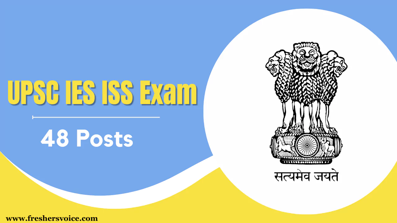 UPSC IES ISS Exam 2024: 48 Vacancies, Apply Now!