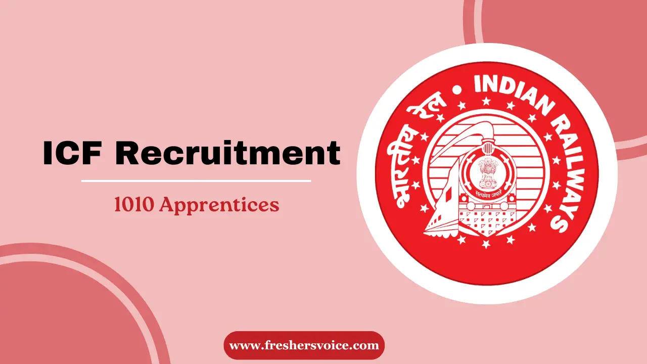 ICF Recruitment 2025 for 1,010 Apprentices Posts