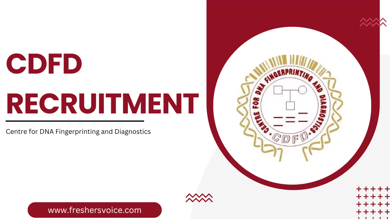 CDFD Recruitment 2025: Jr. Assistant-II/Technical Assistant